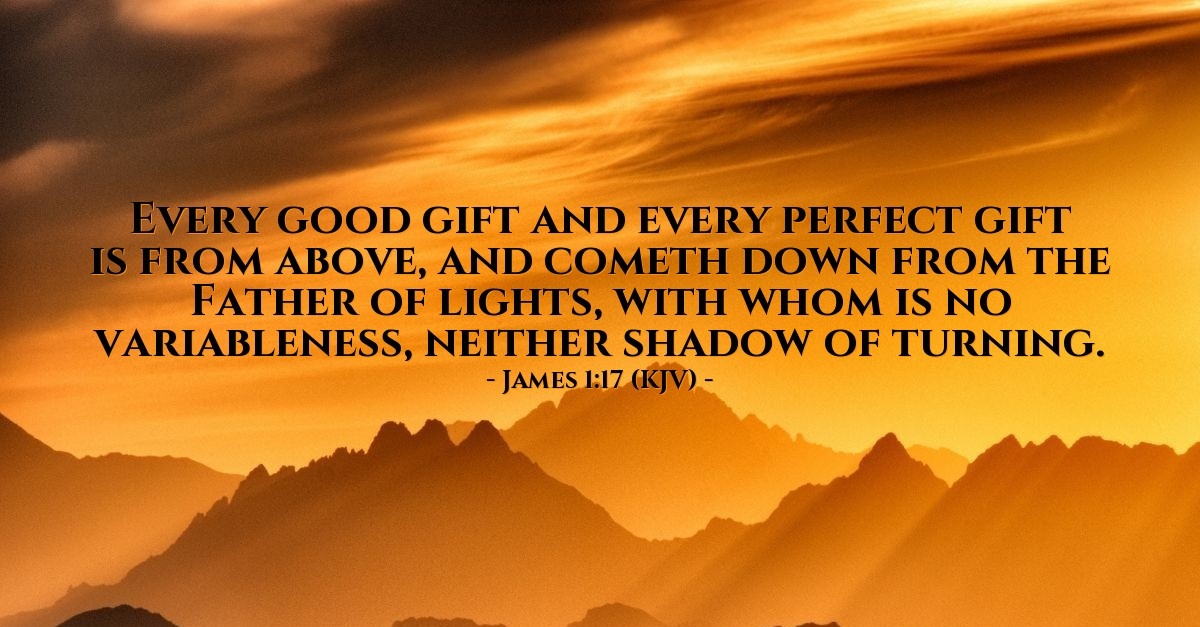James 1 17 KJV Today s Verse For Friday February 2 2007 james-1-17-kjv-today-s-verse-for-friday-february-2-2007