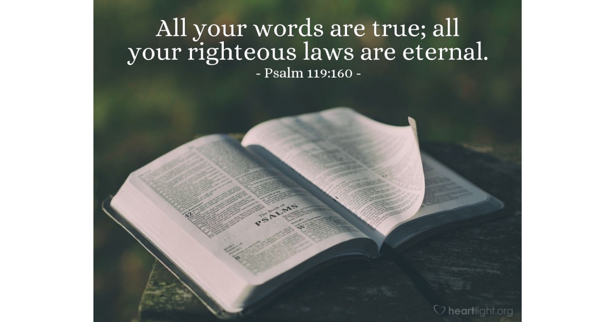 Psalm 119 160 Today s Verse For Wednesday August 6 2014 psalm-119-160-today-s-verse-for-wednesday-august-6-2014