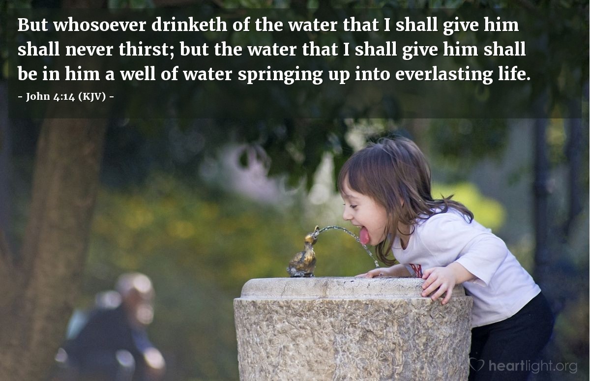 John 4 14 KJV Today s Verse For Thursday December 12 2013