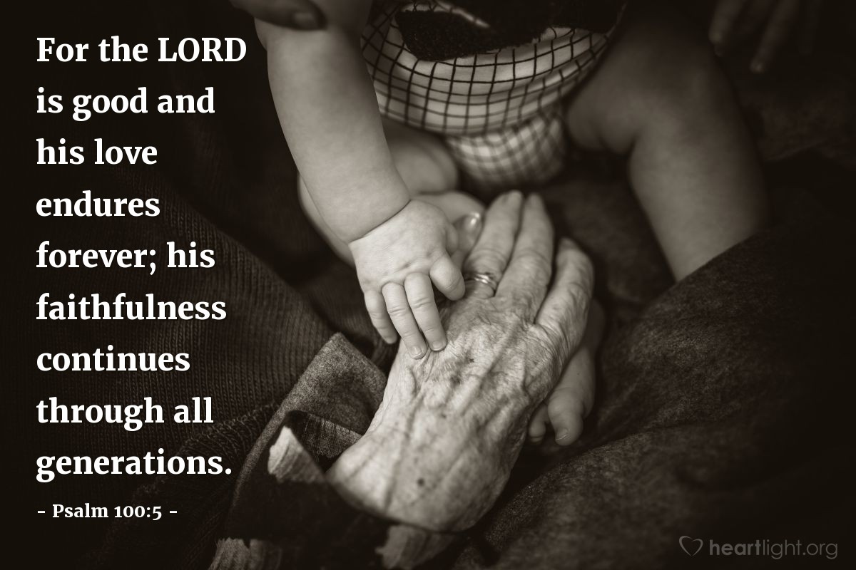 Psalm 100 5 Today s Verse For Sunday January 15 2017