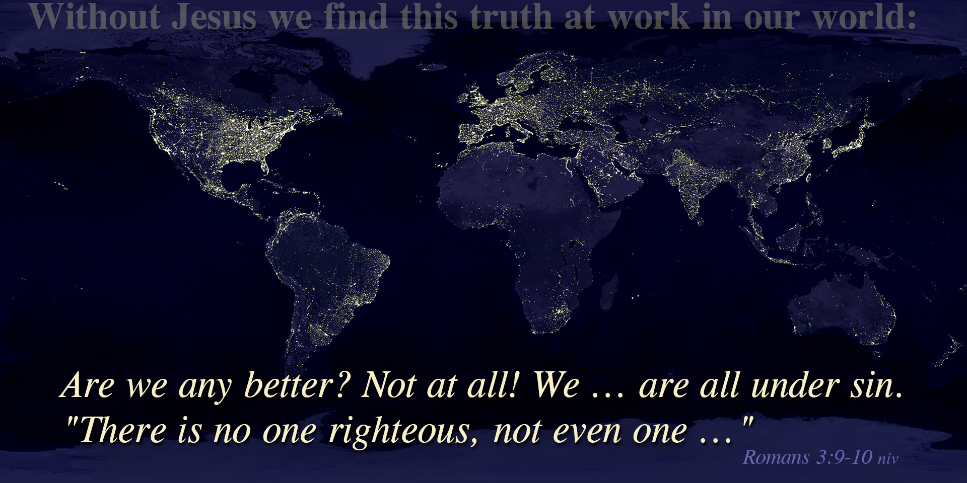 Romans 3 9 10 Illustrated Covering Darkness Heartlight Gallery