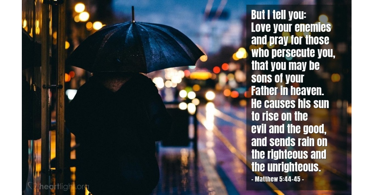 Matthew 5 44 45 Daily Wisdom For Monday November 16 2020 matthew-5-44-45-daily-wisdom-for-monday-november-16-2020