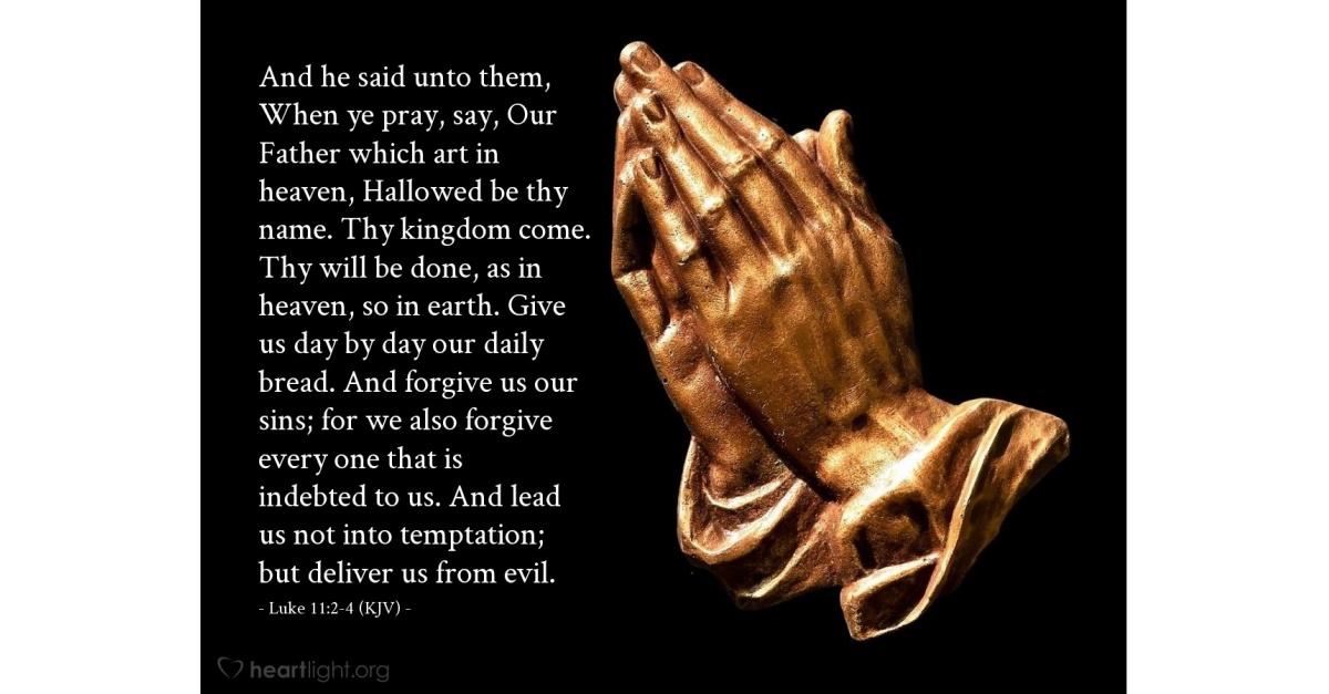 Luke 11 2 4 KJV Today s Verse For Wednesday November 2 2016 luke-11-2-4-kjv-today-s-verse-for-wednesday-november-2-2016