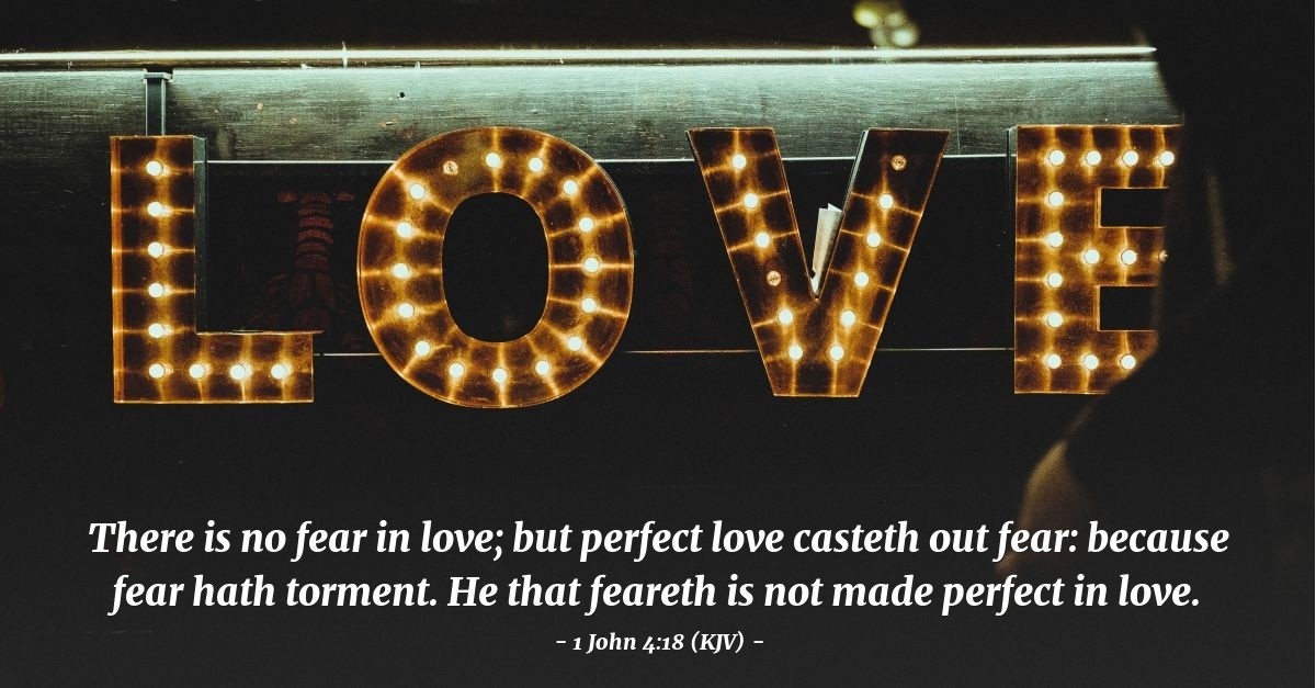 1 John 4 18 KJV Today s Verse For Saturday February 22 2014 1-john-4-18-kjv-today-s-verse-for-saturday-february-22-2014