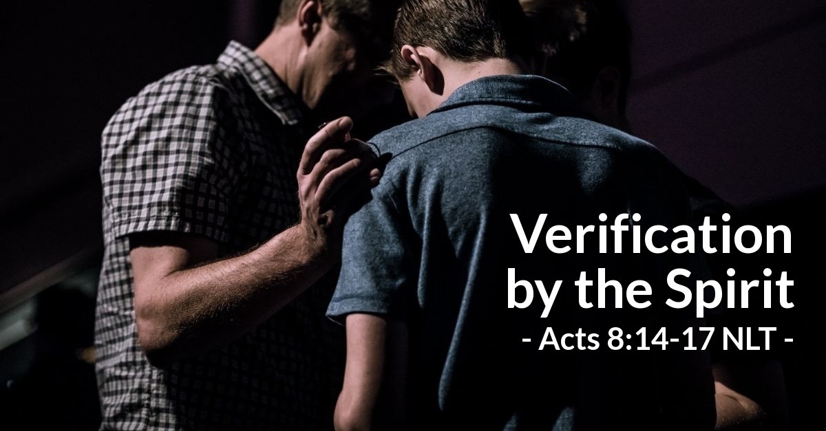 Verification By The Spirit Acts 8 14 17 Unstoppable verification-by-the-spirit-acts-8-14-17-unstoppable