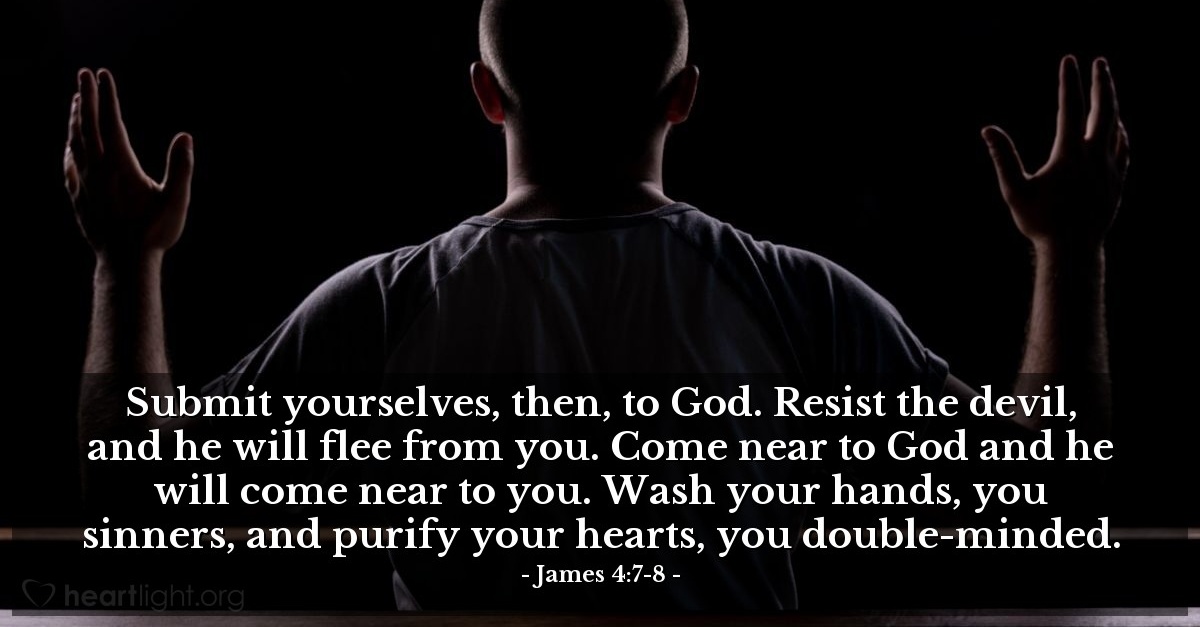 James 4 7 8 Verse Of The Day For 04 08 2012 james-4-7-8-verse-of-the-day-for-04-08-2012