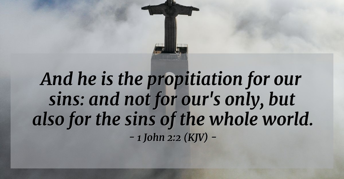 1 John 2 2 KJV Today s Verse For Sunday May 6 2007 1-john-2-2-kjv-today-s-verse-for-sunday-may-6-2007
