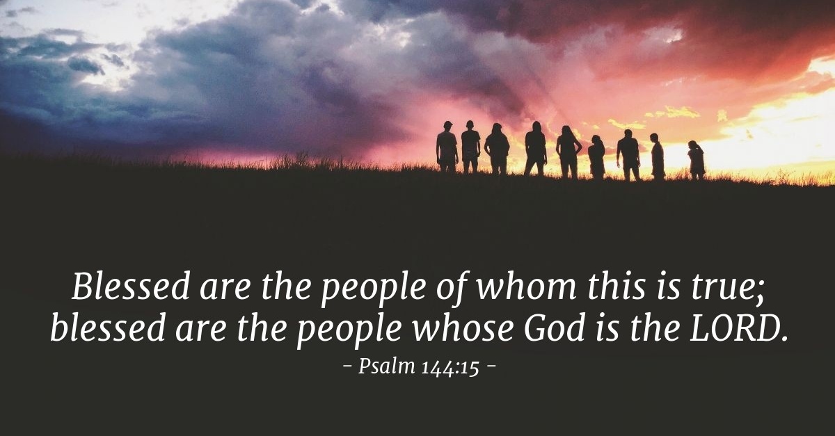 Psalm 144 15 Daily Wisdom For Sunday September 22 2019 psalm-144-15-daily-wisdom-for-sunday-september-22-2019