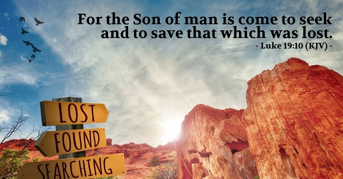 Luke 19 10 KJV Today s Verse For Friday May 15 2015 luke-19-10-kjv-today-s-verse-for-friday-may-15-2015