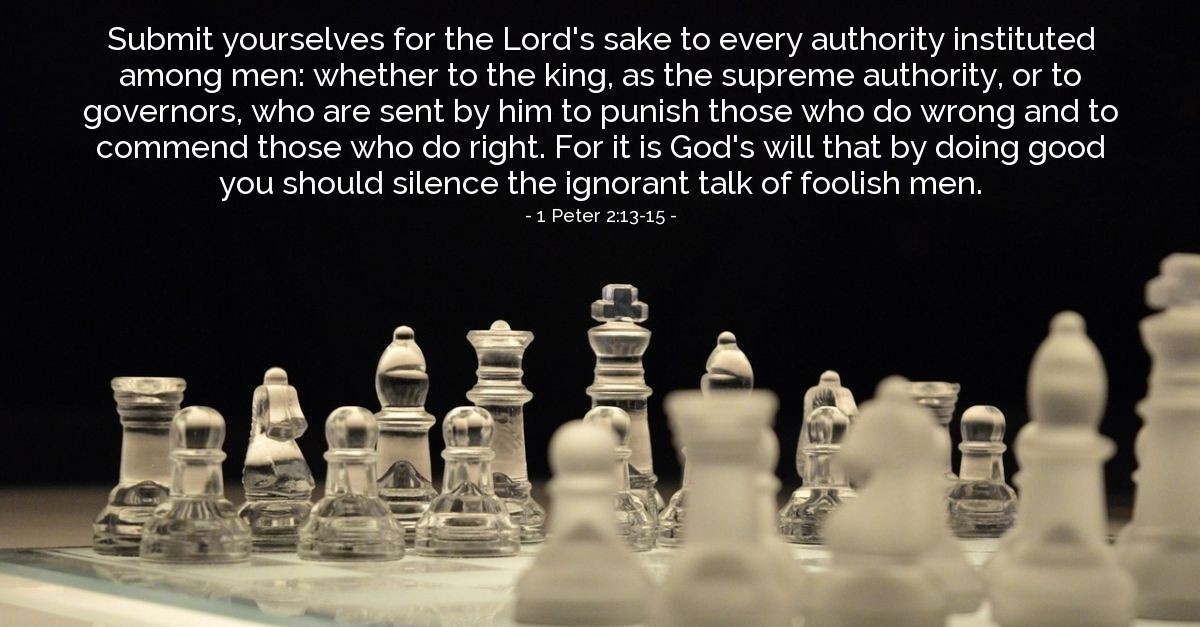 1 Peter 2 13 15 Daily Wisdom For Monday October 8 2018 1-peter-2-13-15-daily-wisdom-for-monday-october-8-2018
