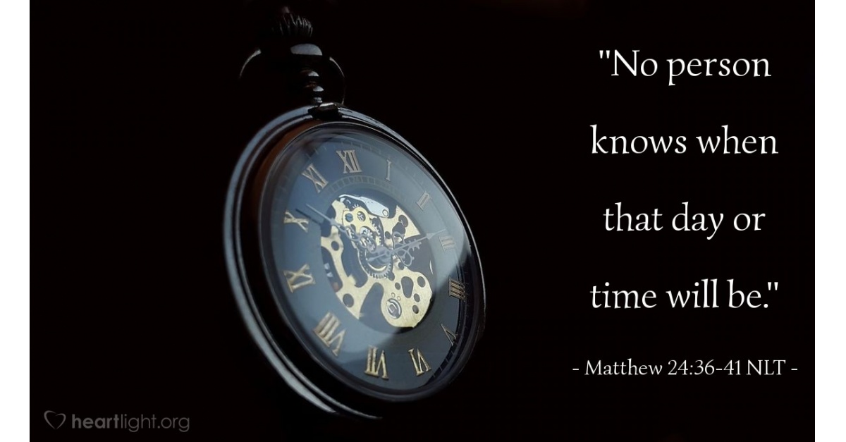 No One Knows Matthew 24 36 41 What Jesus Did no-one-knows-matthew-24-36-41-what-jesus-did