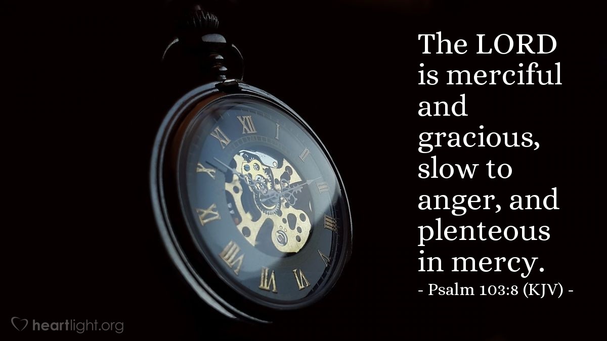 Psalm 103 8 KJV Daily Wisdom For Thursday September 13 2018