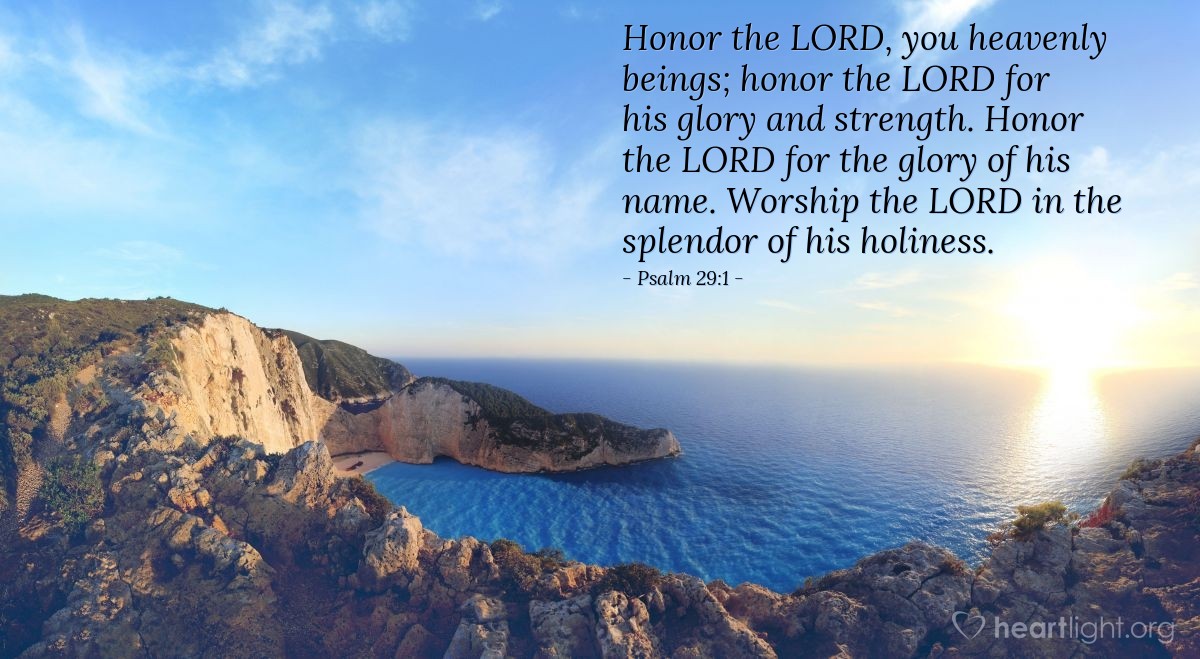 Psalm 29 1 Illustrated Honor The Lord Heartlight Gallery Psalm 29 1 Illustrated Honor The Lord Heartlight Gallery