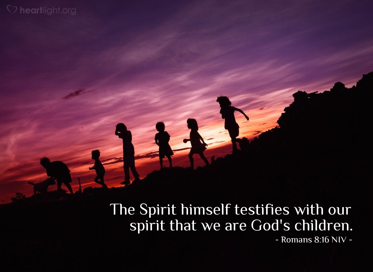 Romans 8 16 NIV Illustrated God s Children Heartlight Gallery Romans 8 16 NIV Illustrated God s Children Heartlight Gallery