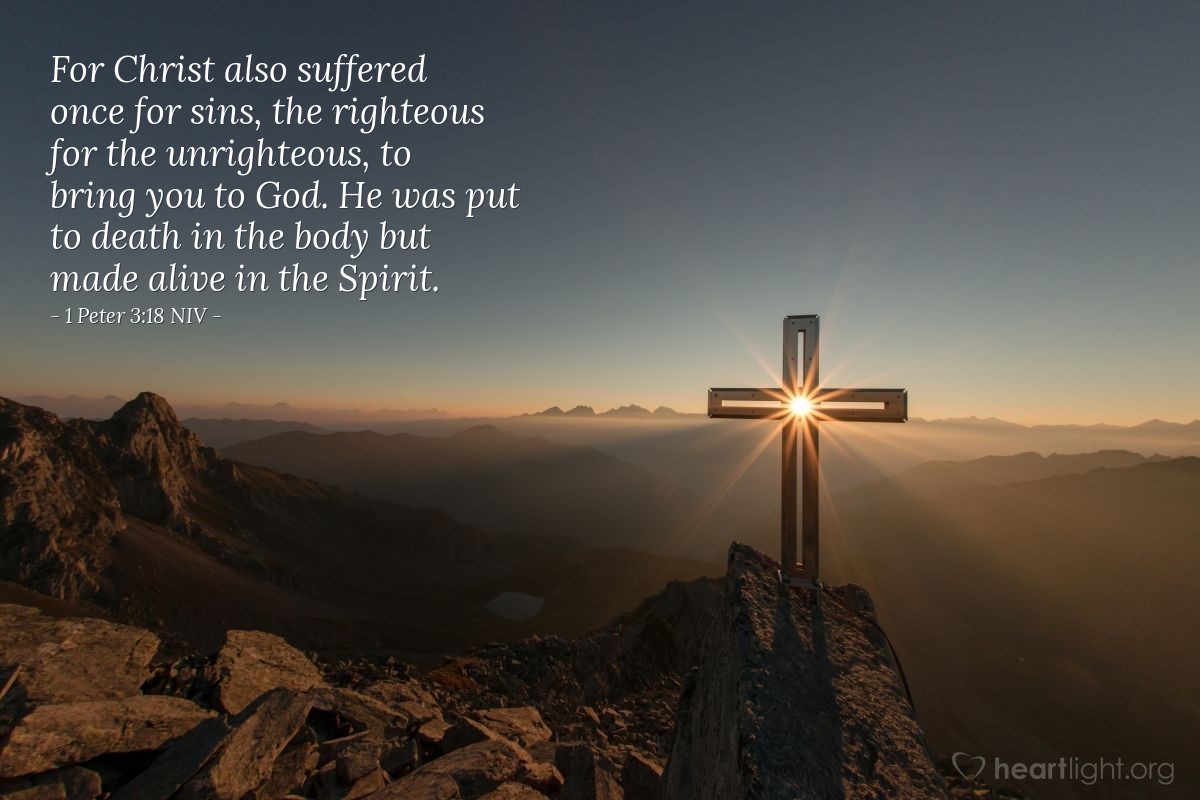 1 Peter 3 18 NIV Illustrated Made Alive In The Spirit Heartlight