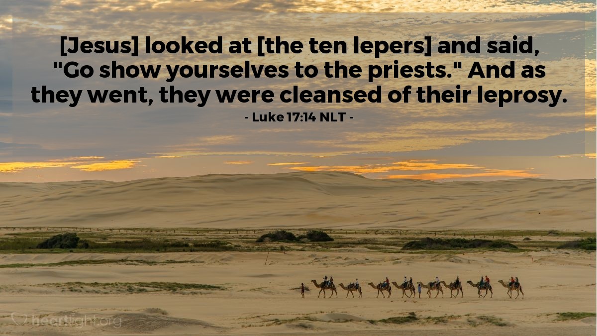 Luke 17 14 NLT Illustrated The Blessings Of Obedience Heartlight Gallery Luke 17 14 NLT Illustrated The Blessings Of Obedience Heartlight Gallery