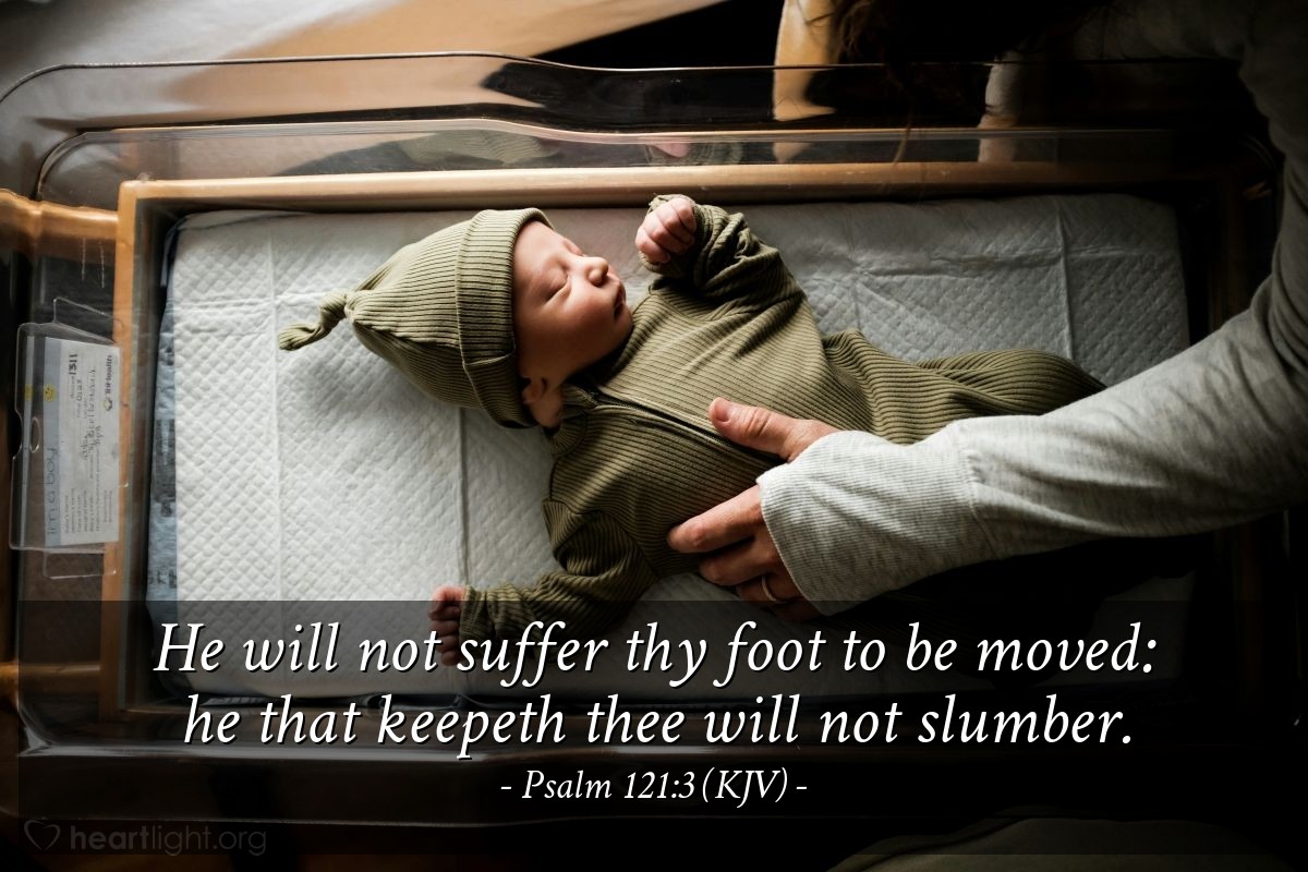 Psalm 121 3 KJV Today s Verse For Wednesday April 26 2017