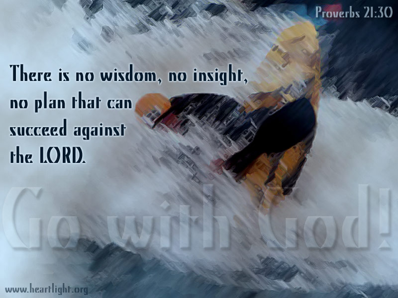 Proverbs 21 30 Go With God Heartlight Gallery
